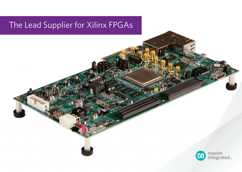 Maxim Integrated Powers Next-Generation Xilinx® UltraScale™ FPGAs - Electronics Maker