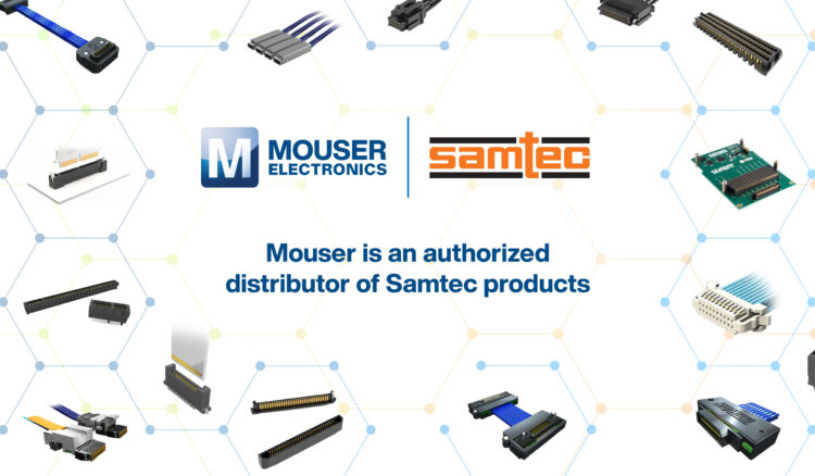 Authorized Distributor Mouser Electronics Shipping Wide Portfolio of Samtec Products ...
